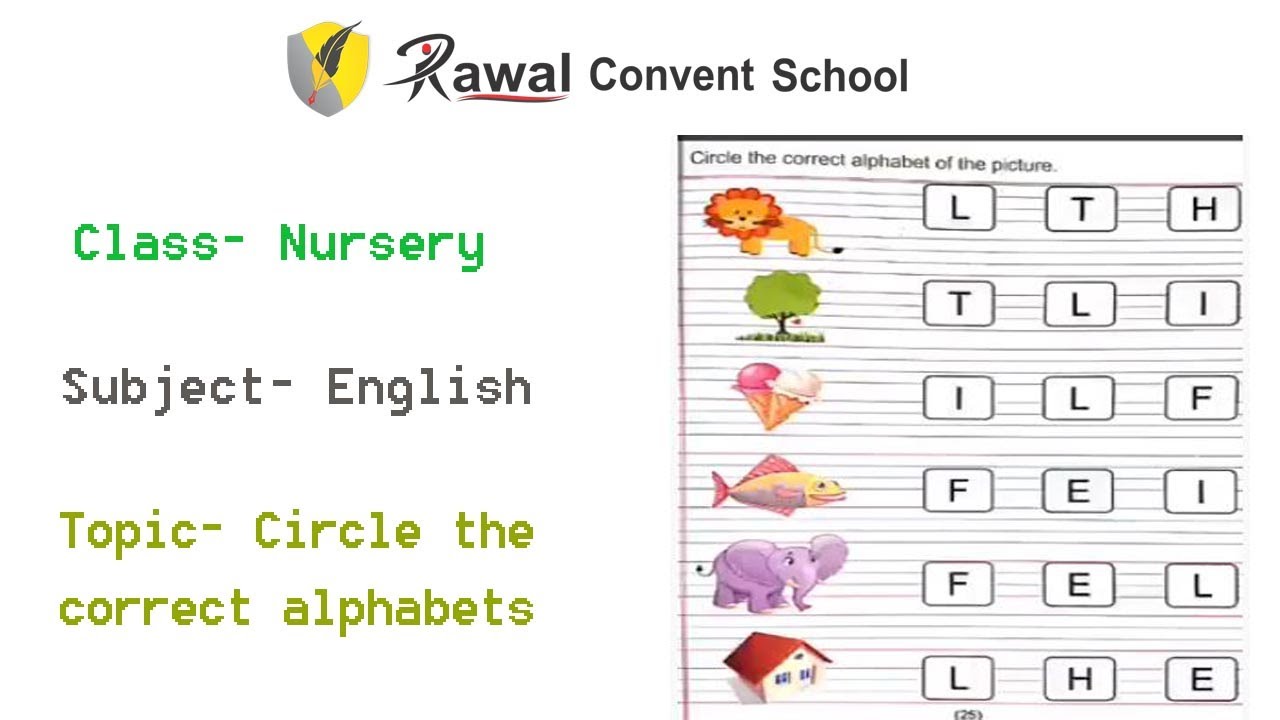 Class- Nursery, Subject- English, Topic- Circle the correct alphabets ...