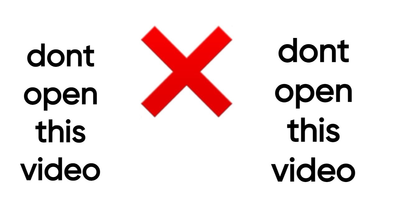 dont open this video!!! - YouTube