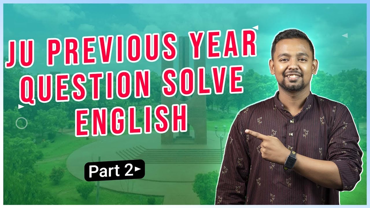 JU Previous year Question Solve English |JU English Question Analysis ...