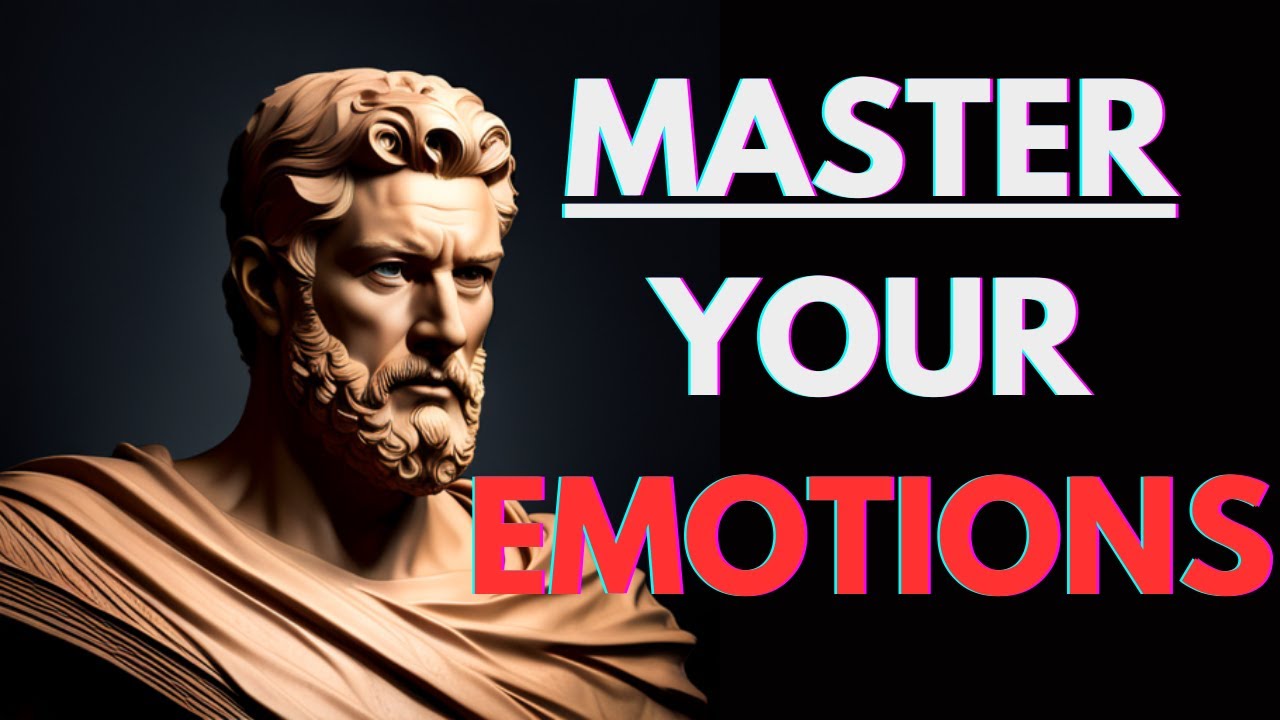 7 STOIC LESSONS TO CONTROL YOUR EMOTIONS (stoicism) - YouTube