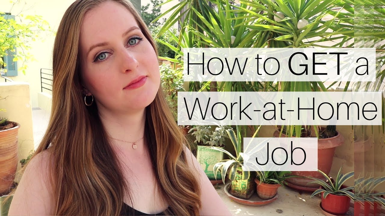 How to Get a Work-at-Home Job (the TRUTH) - YouTube