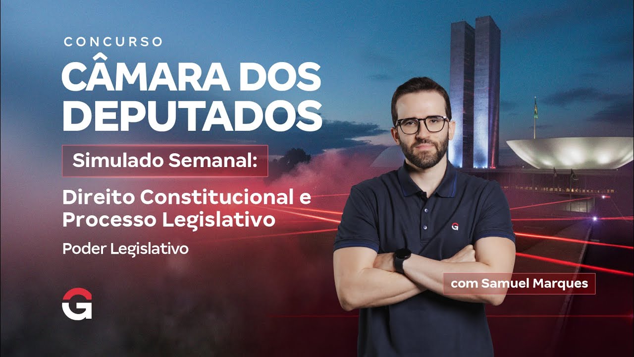 Concurso Câmara dos Deputados | Simulado Semanal: Poder Legislativo ...