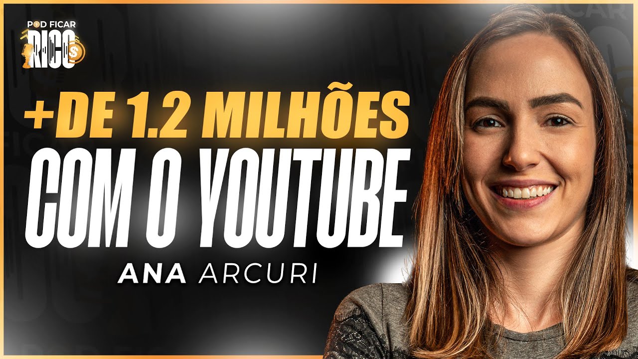 Veja como ela Faturou + de 1.2 Milhões usando apenas o YouTube | Ana ...