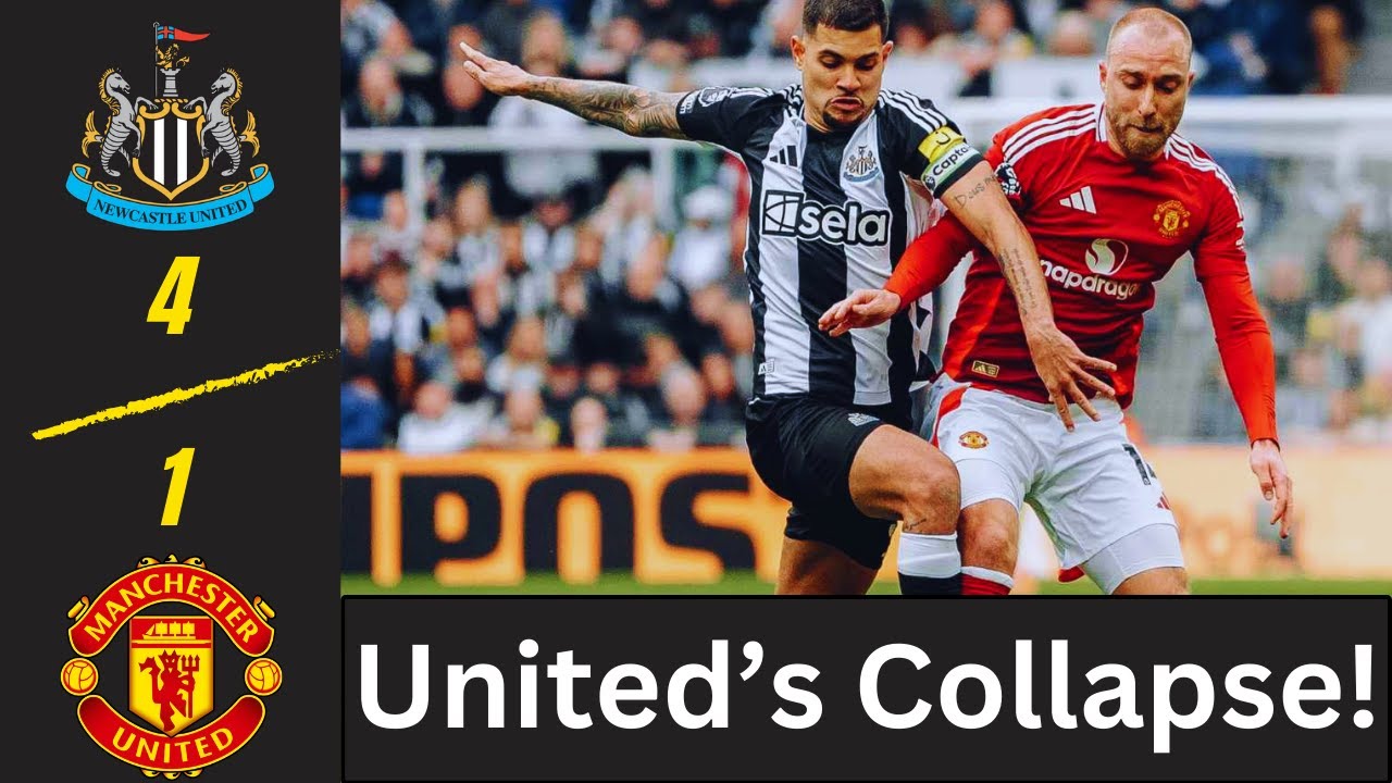 Newcastle 4-1 Man United | Disjointed Reds Crumble – What Went Wrong ...