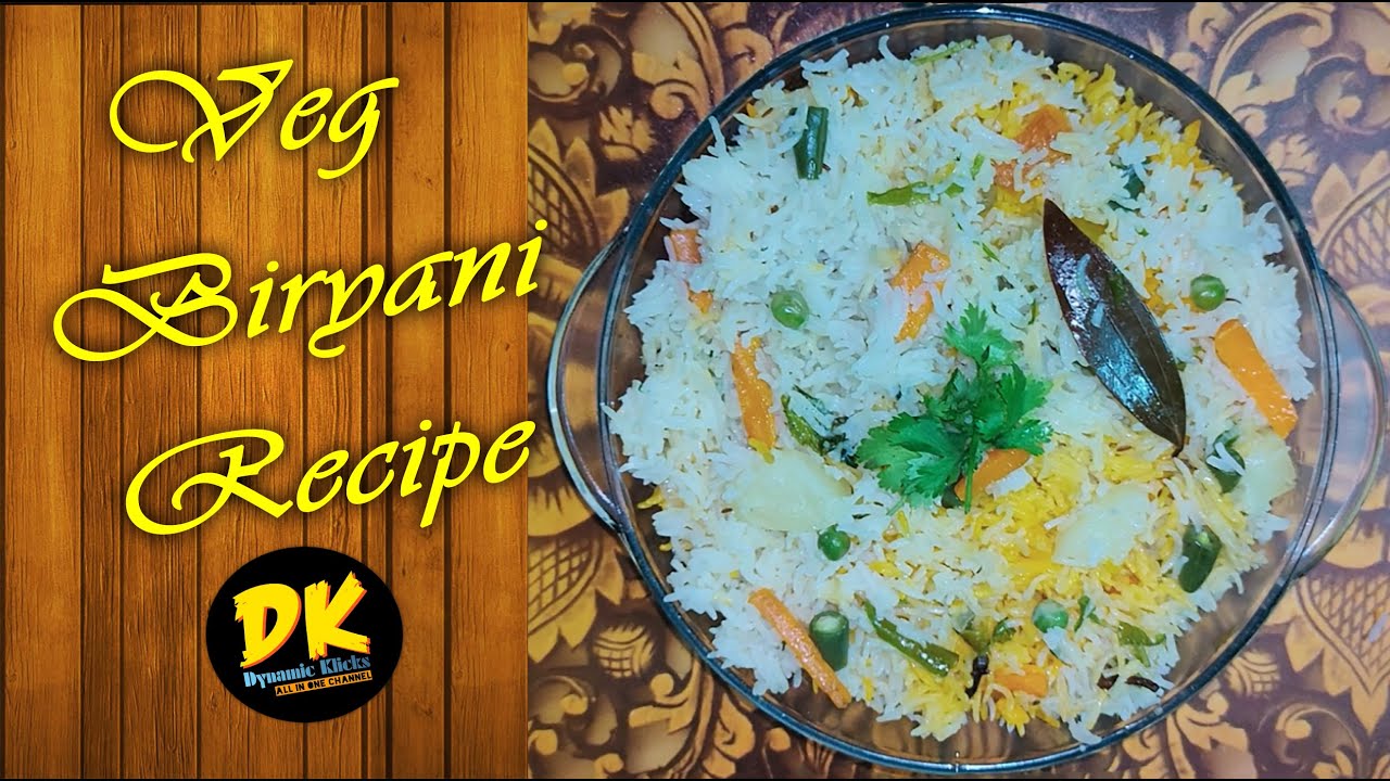 Vegetable Biryani | Restaurant Style Vegetable Biryani | Lunch Box ...