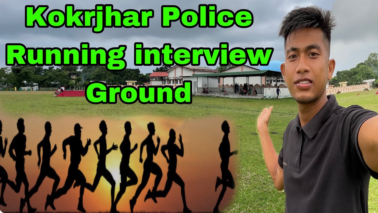 Kokrjhar Police Interview Running Ground || Assam Police Running ...