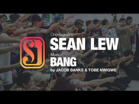SEAN LEW CHOREOGRAPHY | Bang by Jacob Banks & Tobe Nwigwe | Summer Jam Dance Camp 2023 - YouTube