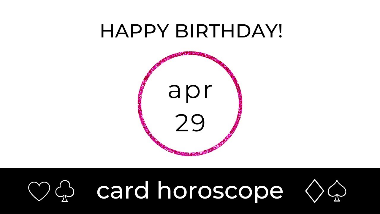 April 29 Taurus: Birthday Card Horoscope - YouTube
