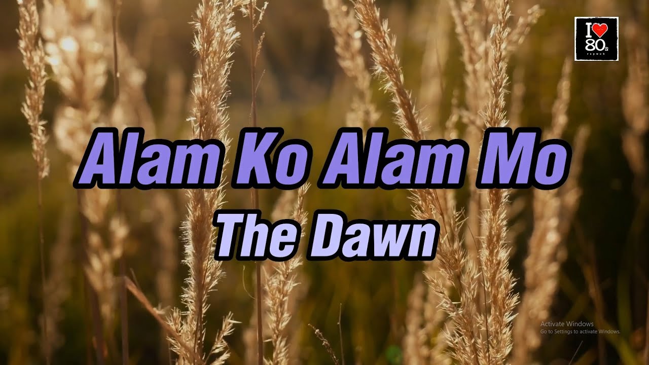 The Dawn - Alam Ko Alam Mo [Karaoke Bandamonium HD] - YouTube