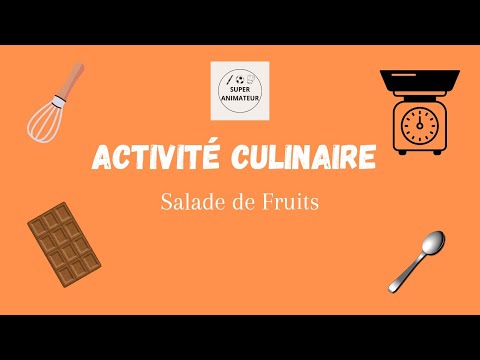 Salade de fruit - Activité culinaire - Super-animateur - YouTube