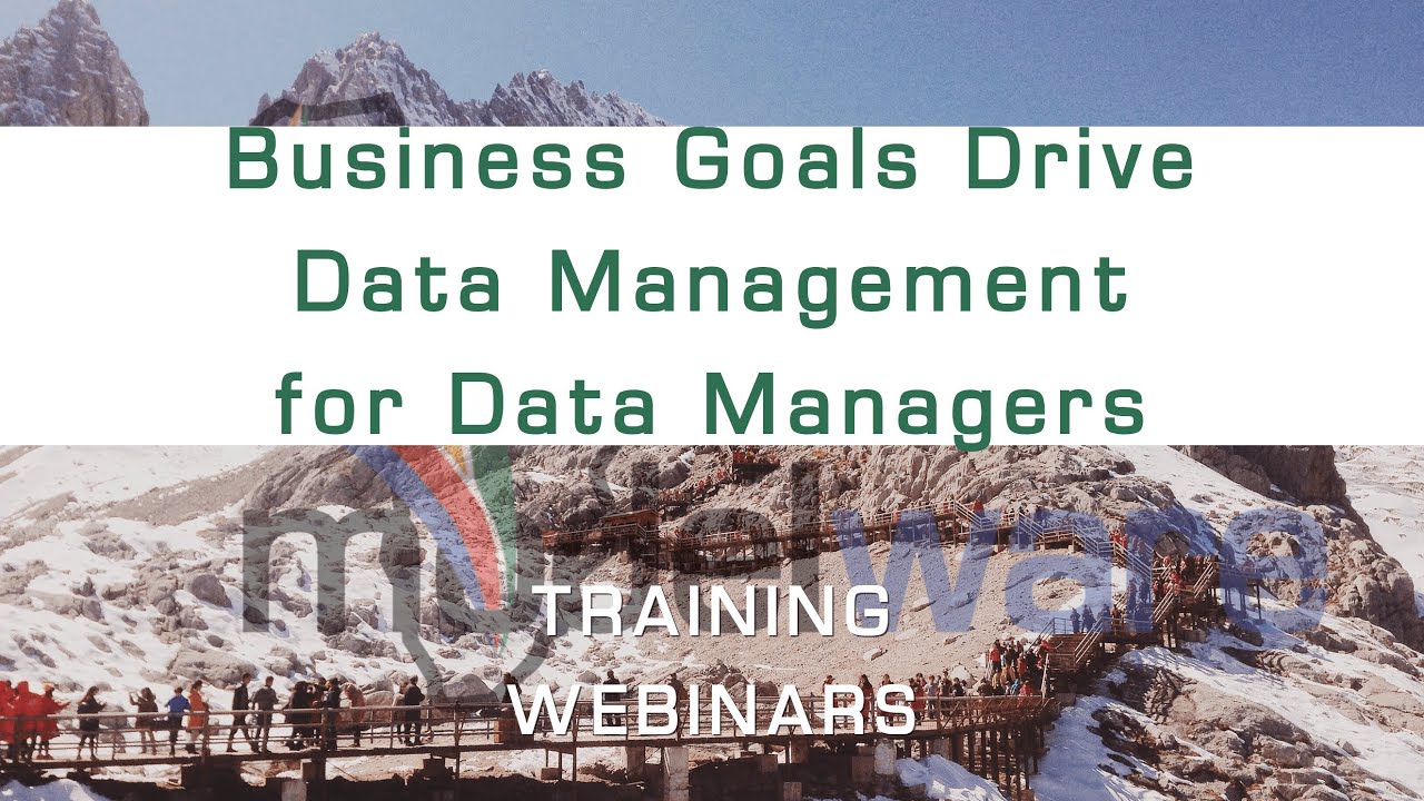 Business Goals Drive Data Management for Data Managers - YouTube