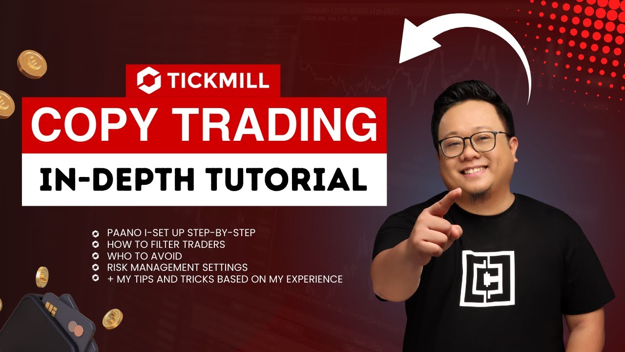 PAANO MAG COPY TRADING SA TICKMILL - IN-DEPT TUTORIAL (TAGALOG) - YouTube