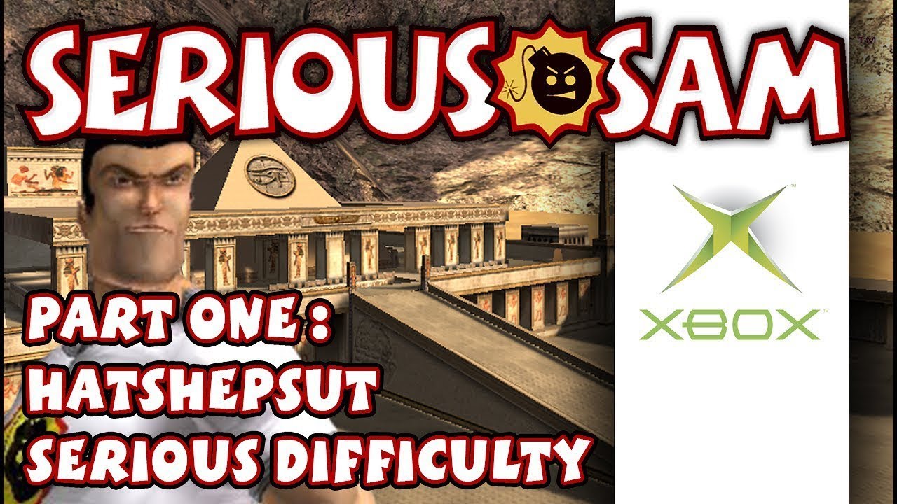 Serious Sam for Xbox: Level 1 - Hatshepsut (Serious Difficulty) - YouTube