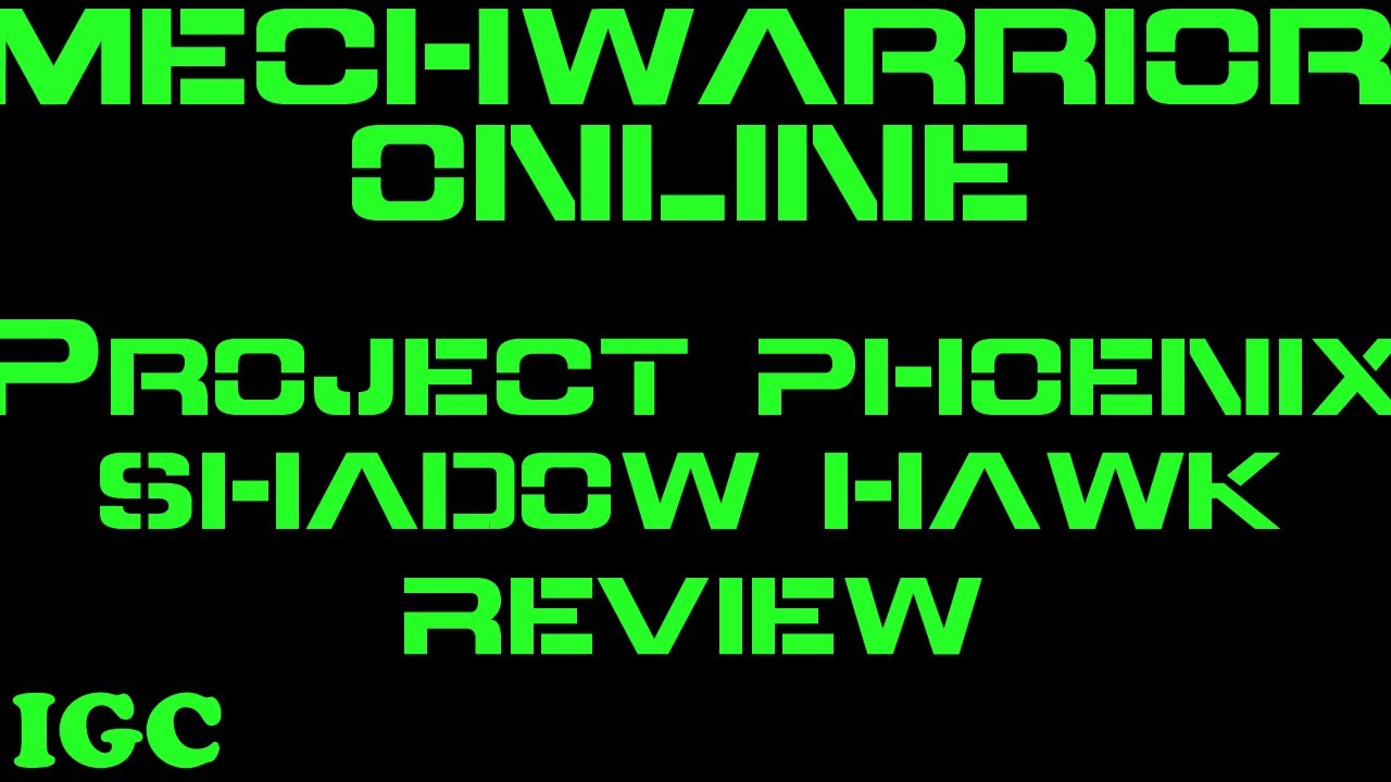 Mechwarrior Online, Shadow hawk review from the Project Phoenix pack ...