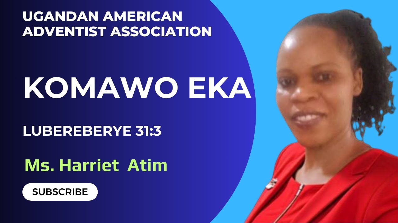 Komawo Eka | Ms. Harriet Atim - YouTube