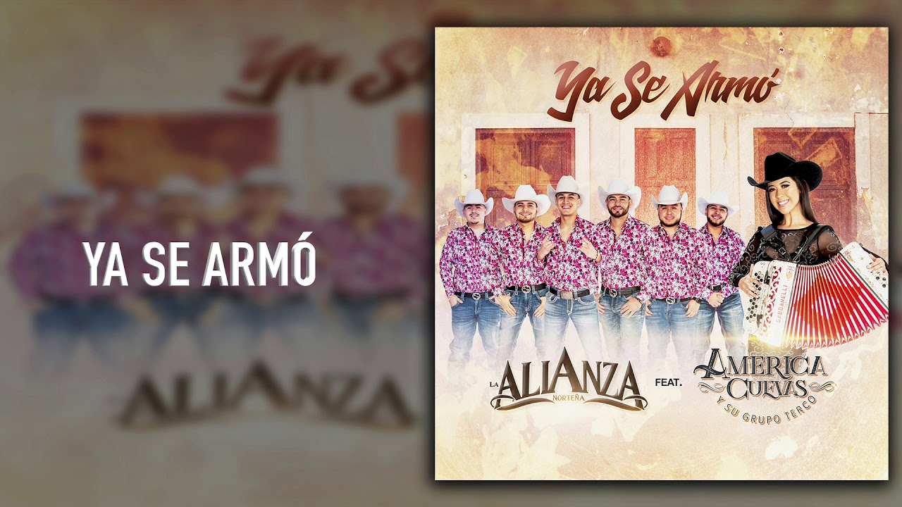 La Alianza Norteña Ft. América Cuevas - Ya Se Armó (Audio) - YouTube