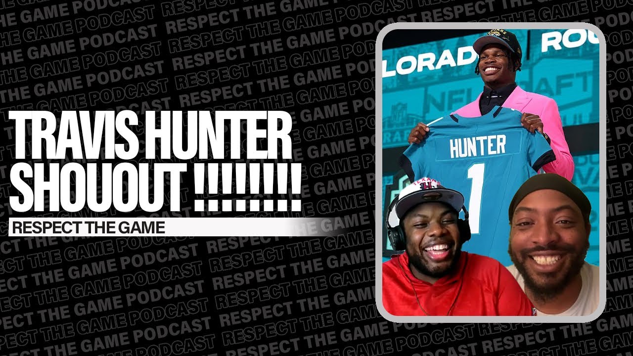Travis Hunter Shoutout | RESPECT THE GAME - YouTube