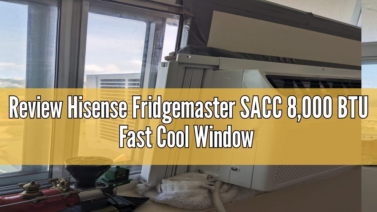 Review Hisense Fridgemaster SACC 8,000 BTU Fast Cool Window Air ...