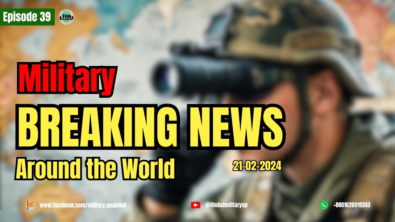 Military BREAKING NEWS Around the World | Global Military Update | 21 ...