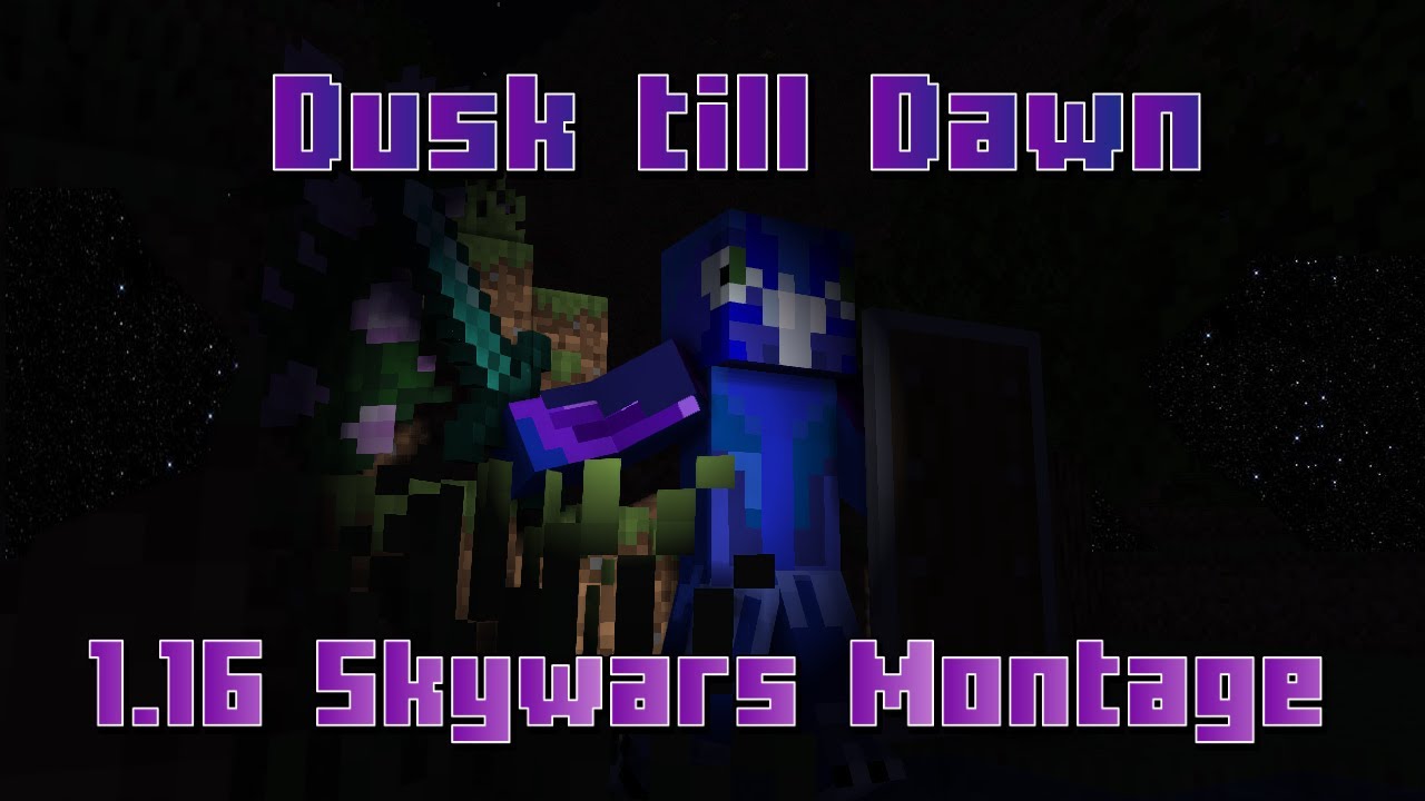 Dusk till dawn I 1.16 Skywars Montage by Lazuli Pfau - YouTube