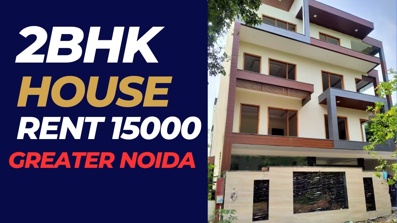 2BHK House Under 15000 In Greater Noida | 2BHK House For Rent in ...
