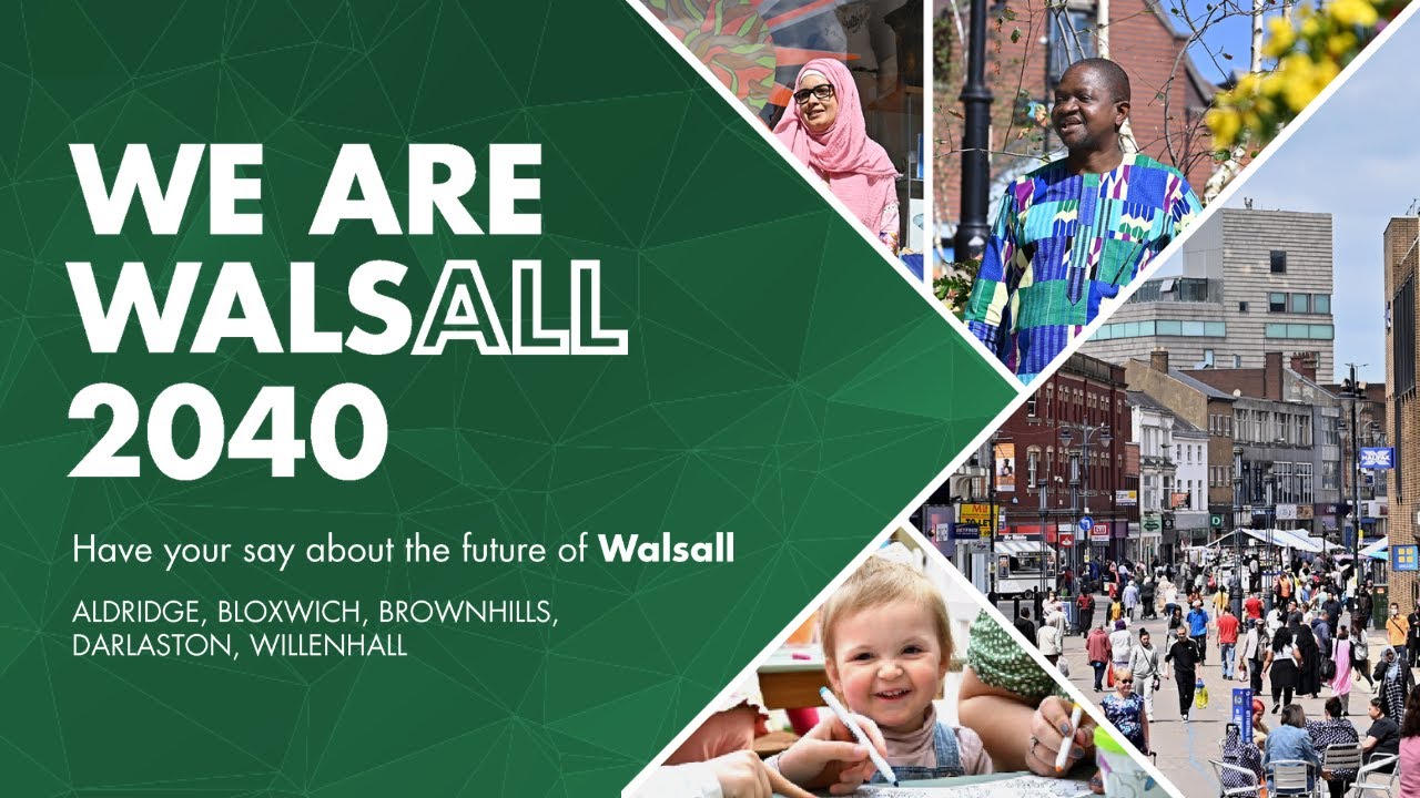 We are Walsall 2040 | Our Walsall Story - YouTube