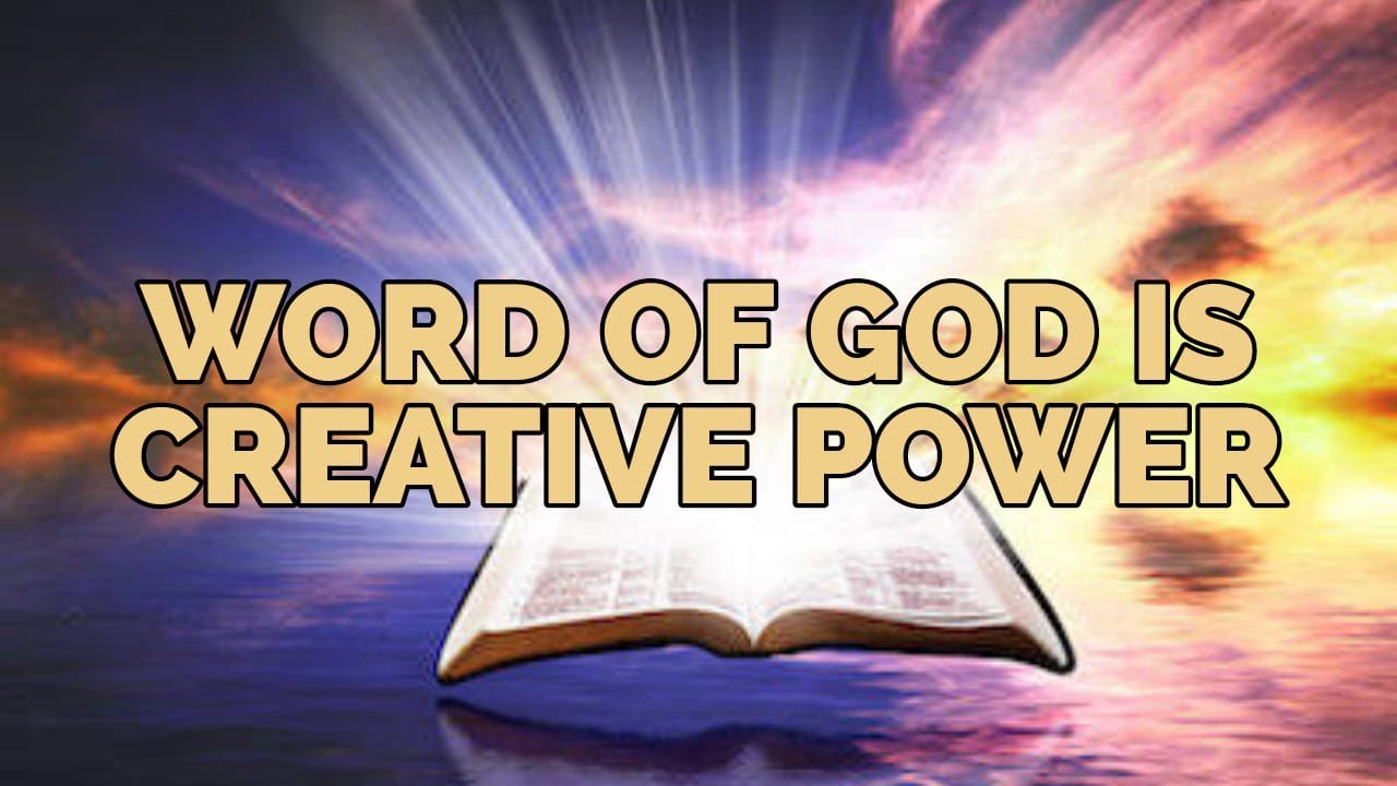 Word Of God Is Creative Power. 09/07/2021 - YouTube