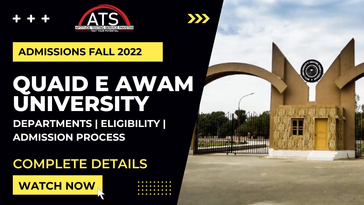 QUAID E AWAM University Nawabshah Admissions 2022-23 Full Detail | QUEST Nawabshah Complete ...
