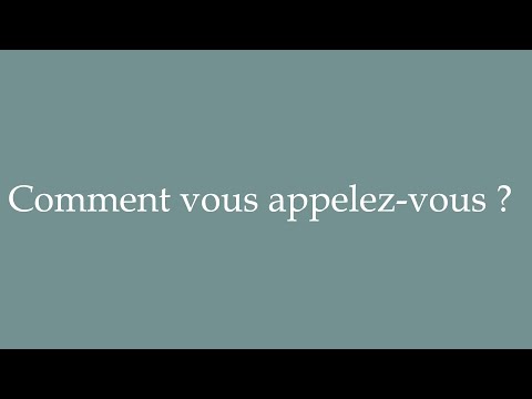 How to pronounce ''Comment vous appelez vous'' correctly in French ...