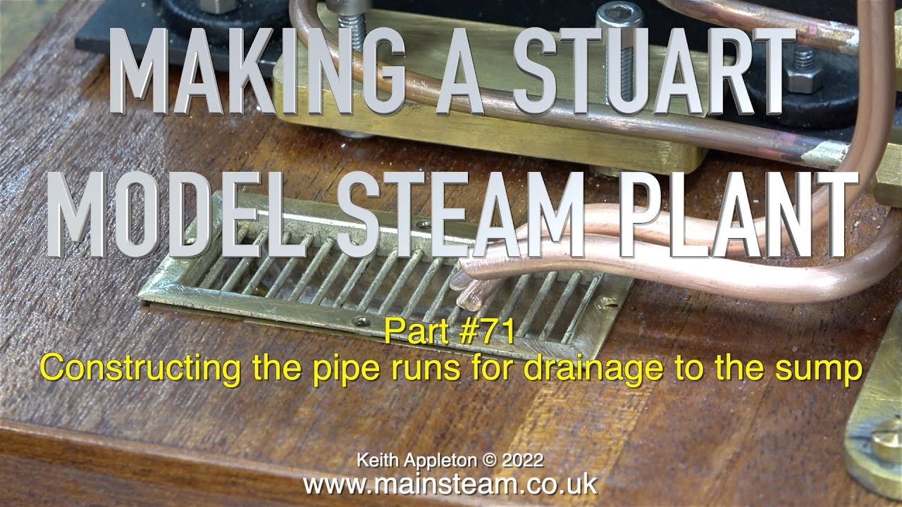 MAKING A STUART MODEL STEAM PLANT - PART #71 - YouTube