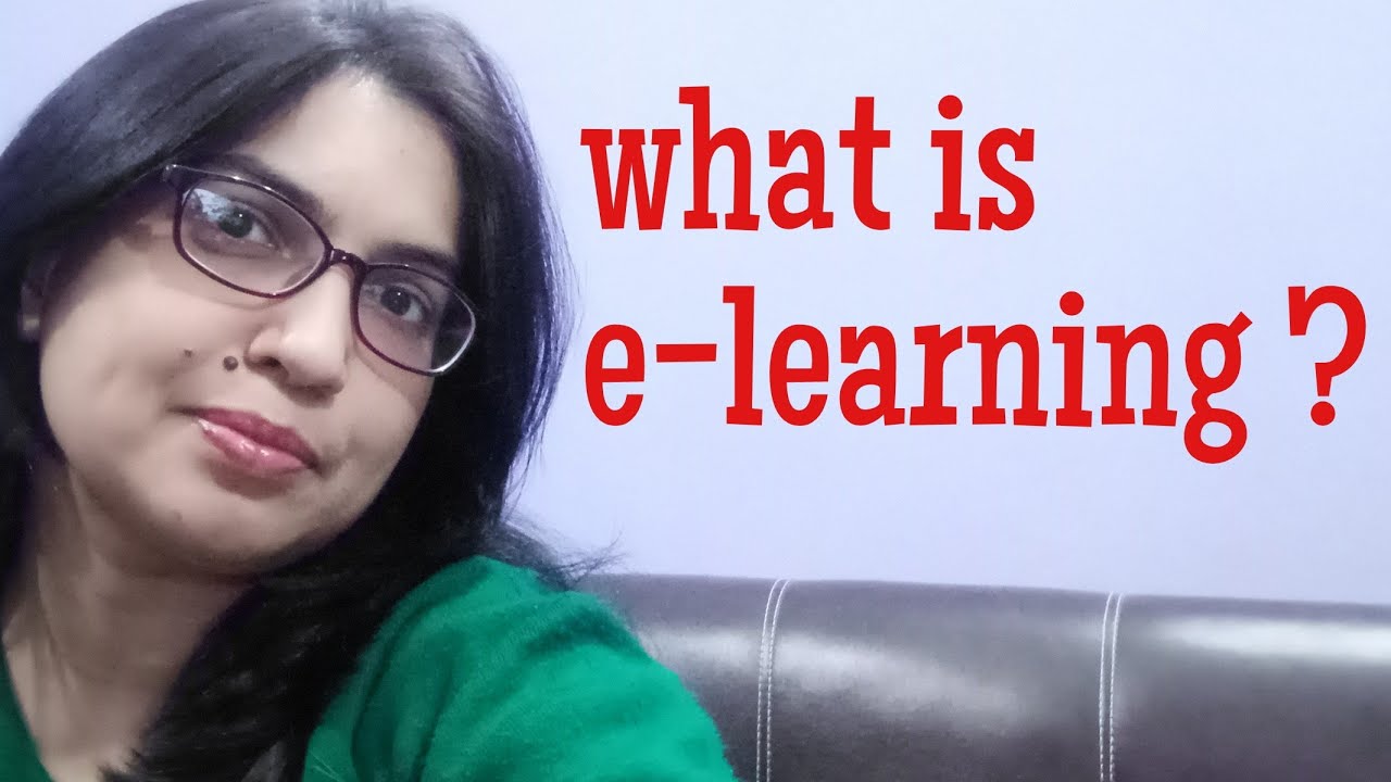 What Is E learning YouTube what-is-e-learning-youtube