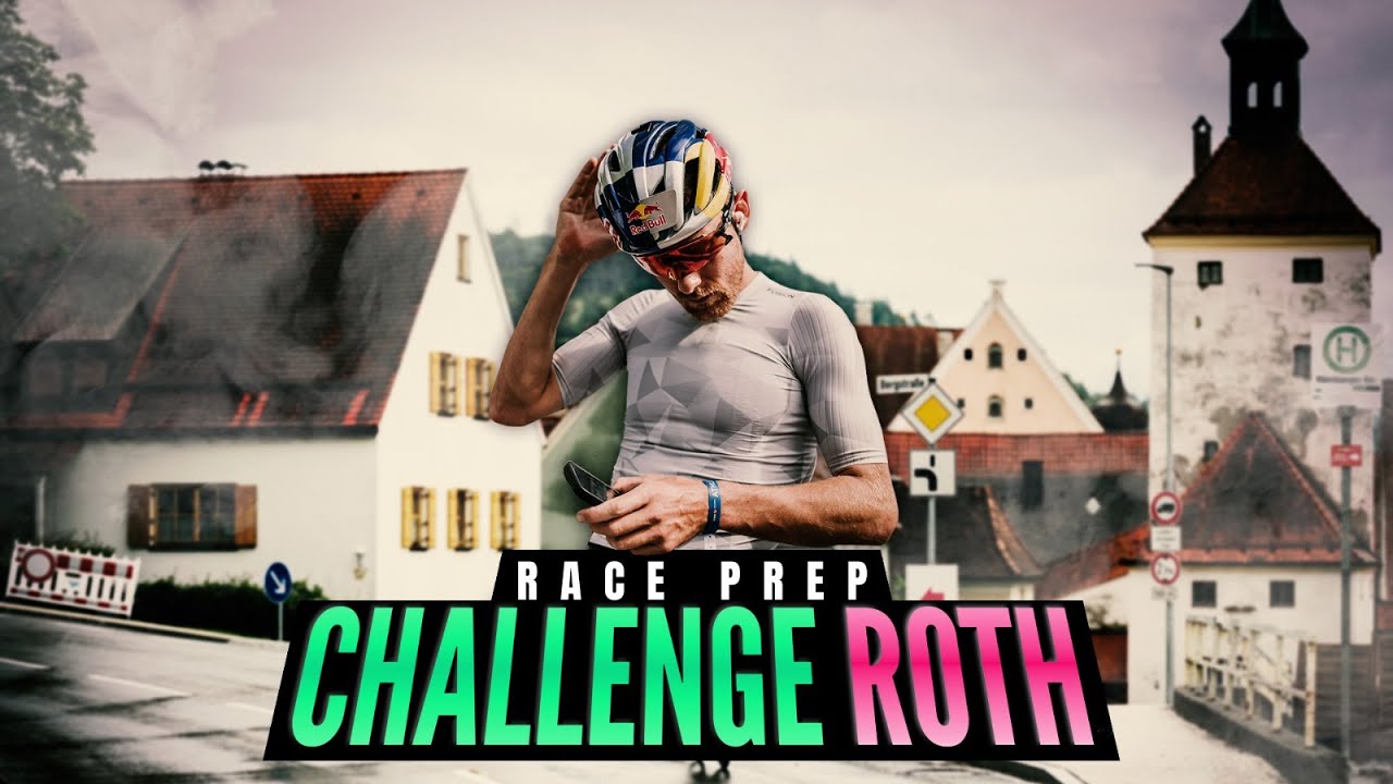 CHALLENGE ROTH - Pre Race Thoughts and Preparation - YouTube