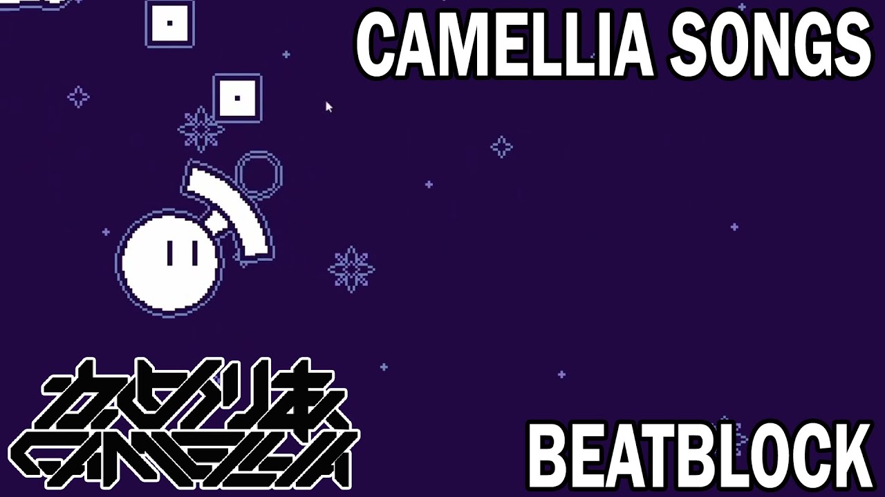 THE FIRST CAMELLIA SONGS IN THIS GAME | BeatBlock - YouTube