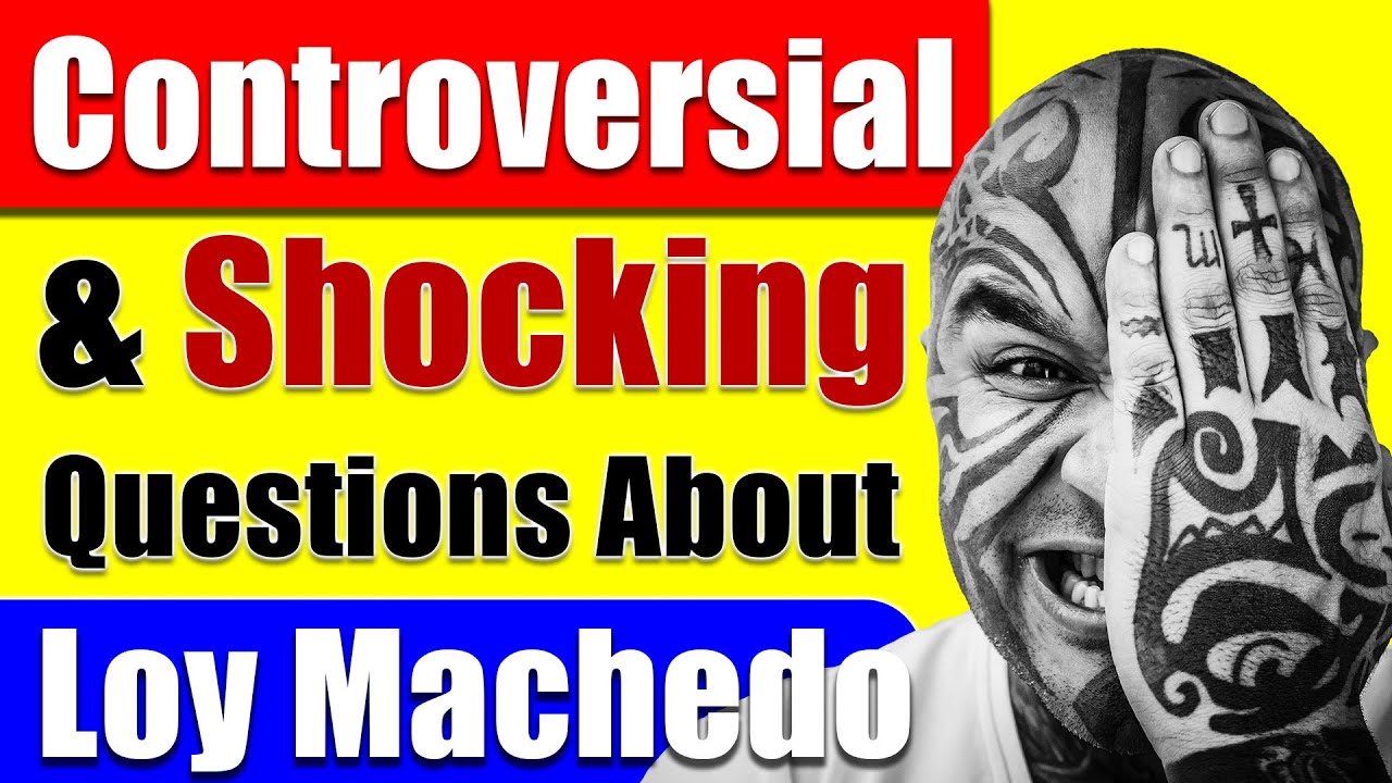 Controversial Questions About The Loy Machedo Brand | Ask Loy Machedo ...