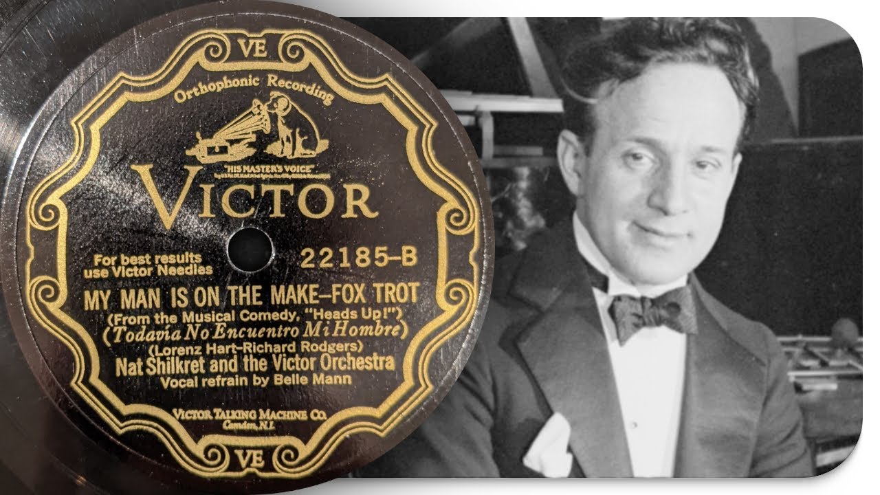 My Man Is On The Make - Nat Shilkret And The Victor Orchestra (1929 ...