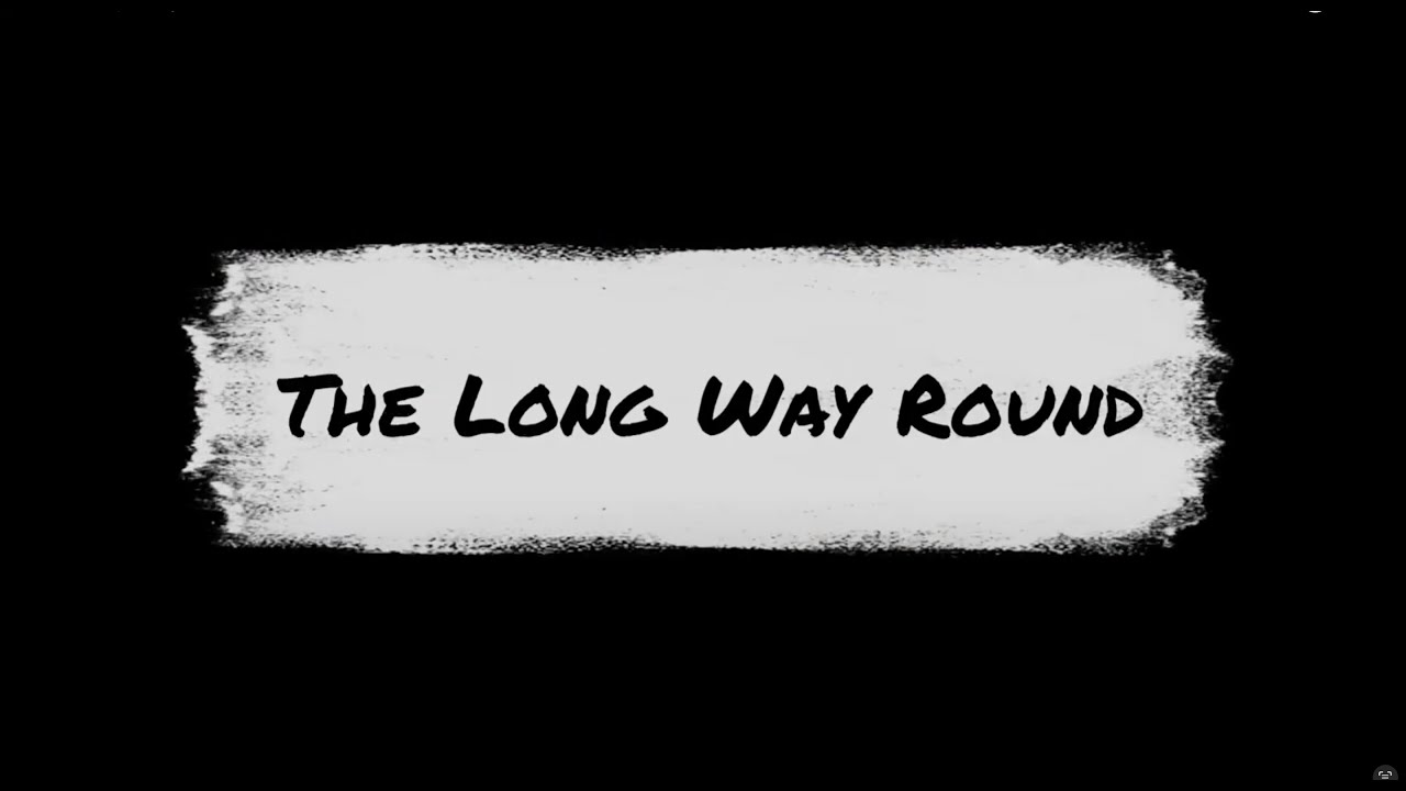 The Long Way Round 24 - YouTube
