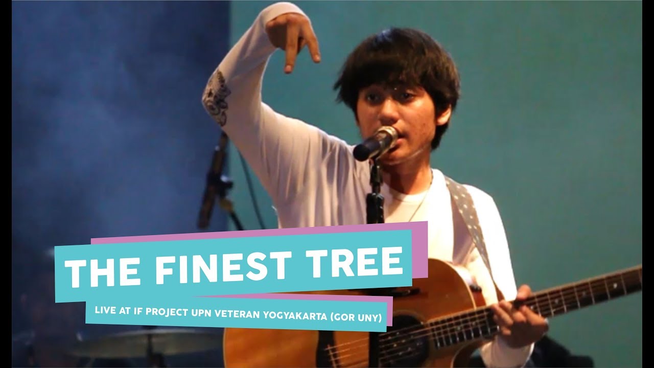 [HD] The Finest Tree - Lupa Bawa Nyali (Live at IF PROJECT, GOR UNY ...