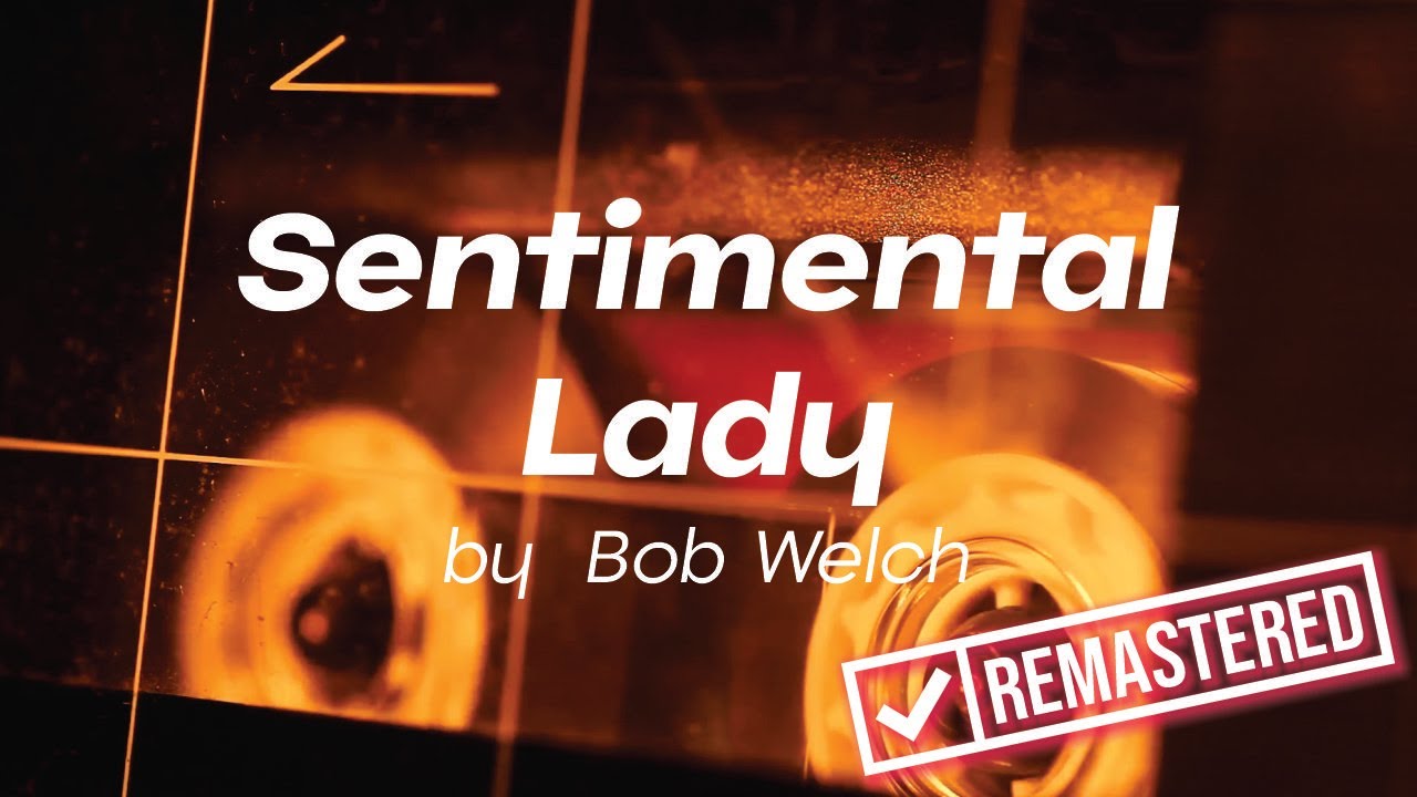 Sentimental Lady by Bob Welch - YouTube