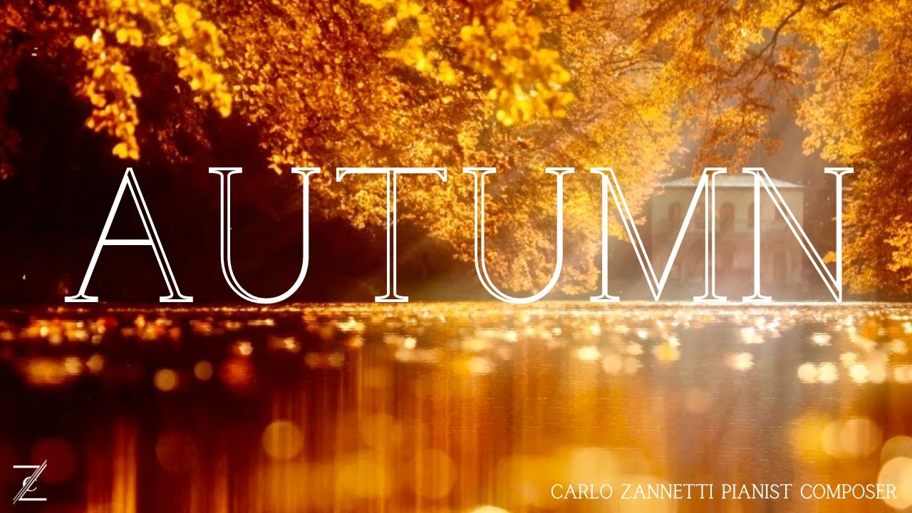 AUTUMN - Soothing Music for Relax and Meditation. Beautiful music for ...