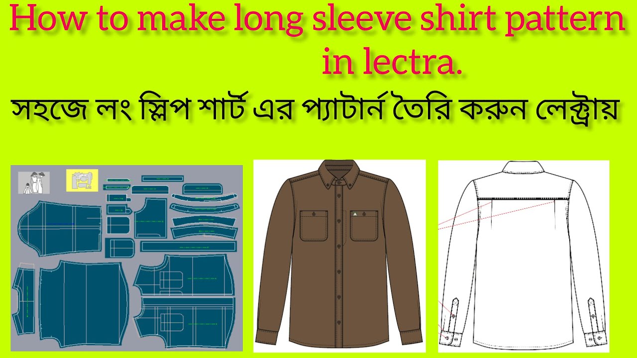 How to make long sleeve shirt pattern make in lectra। Shirt pattern ...