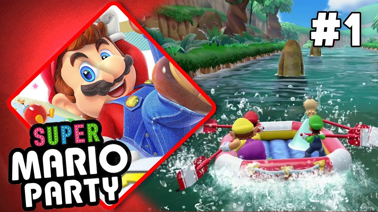 SUPER MARIO PARTY - LE MODE RAFTING | Épisode 1 [SWITCH] - YouTube