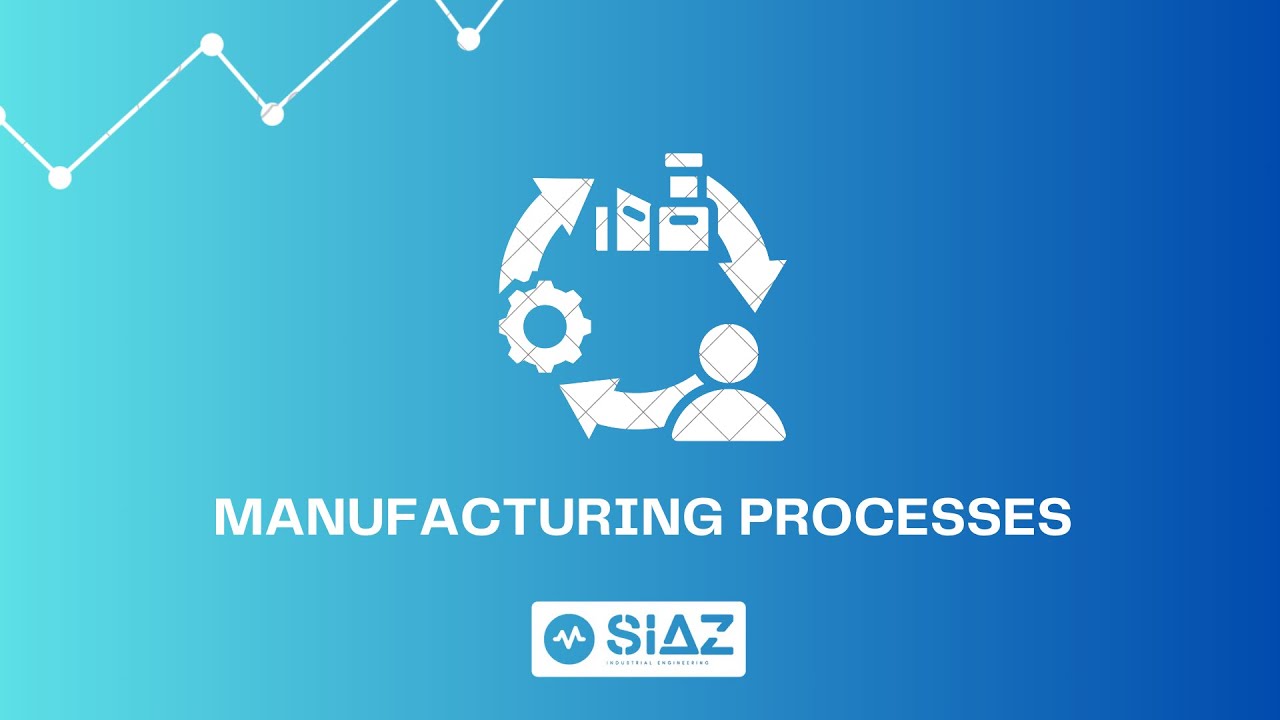 Manufacturing processes Course - Introduction - YouTube