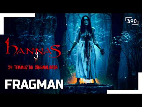 Hannas 3 | Resmi Fragman | 24 Temmuz'da Sinemalarda!