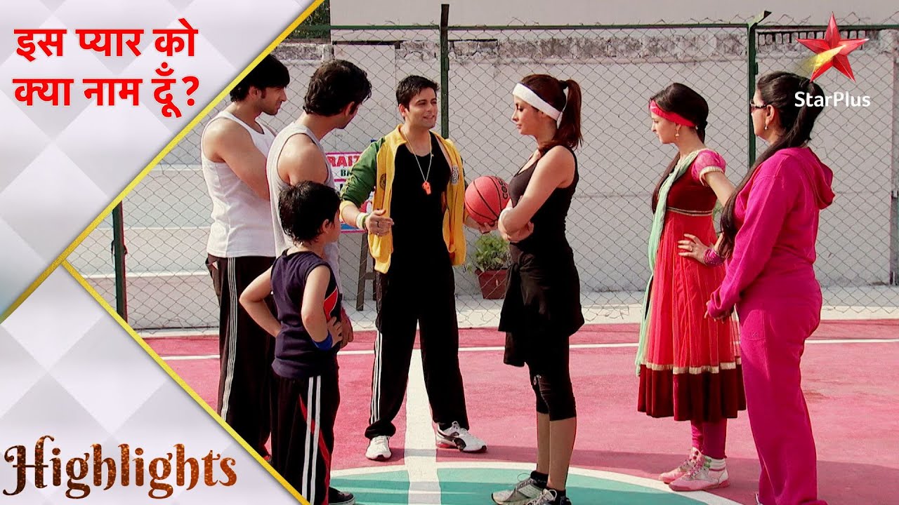 Iss Pyar Ko Kya Naam Doon? | Fun time at the basket ball match! - Part ...