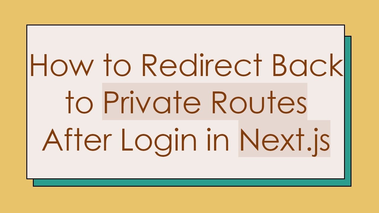 How to Redirect Back to Private Routes After Login in Next.js - YouTube