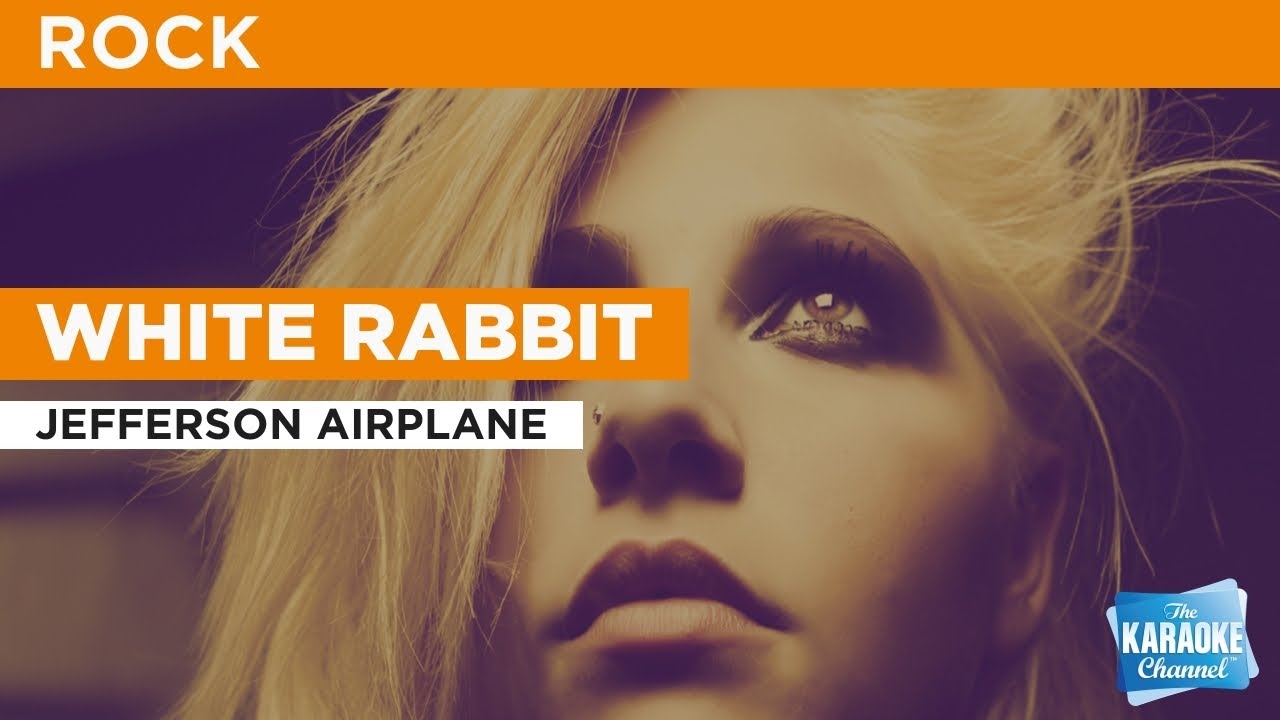 White Rabbit : Jefferson Airplane | Karaoke with Lyrics - YouTube