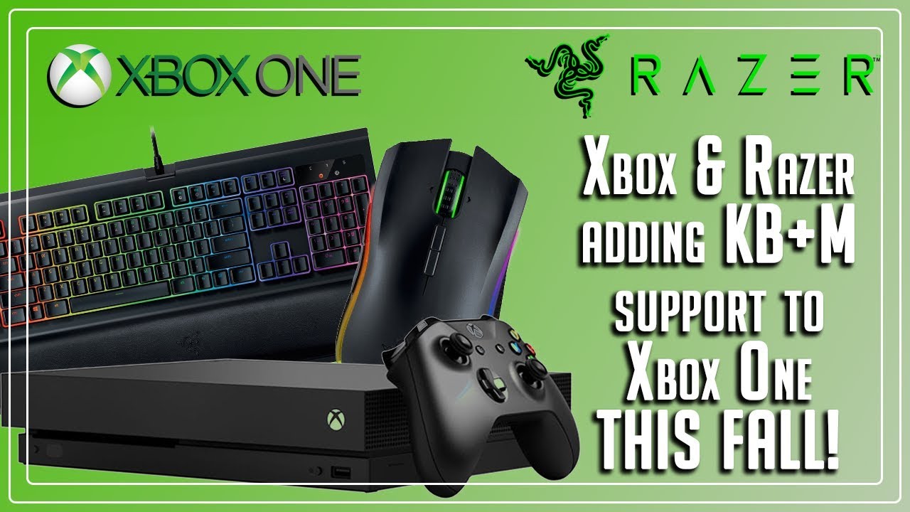 Xbox and Razer bring KB+M to Xbox One THIS FALL and what this means for ...