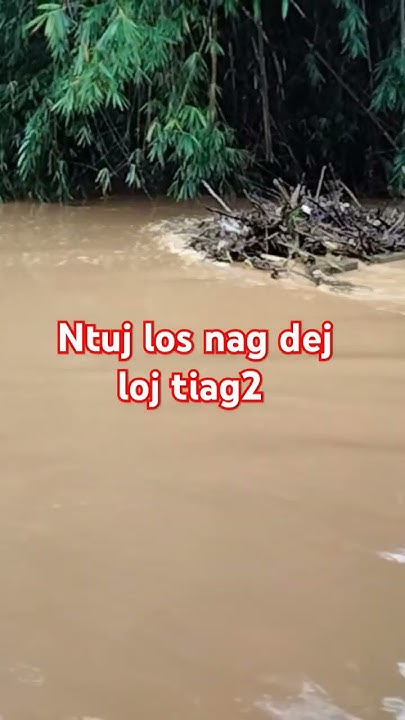 Ntuj los los nag dej loj tiag2 - YouTube