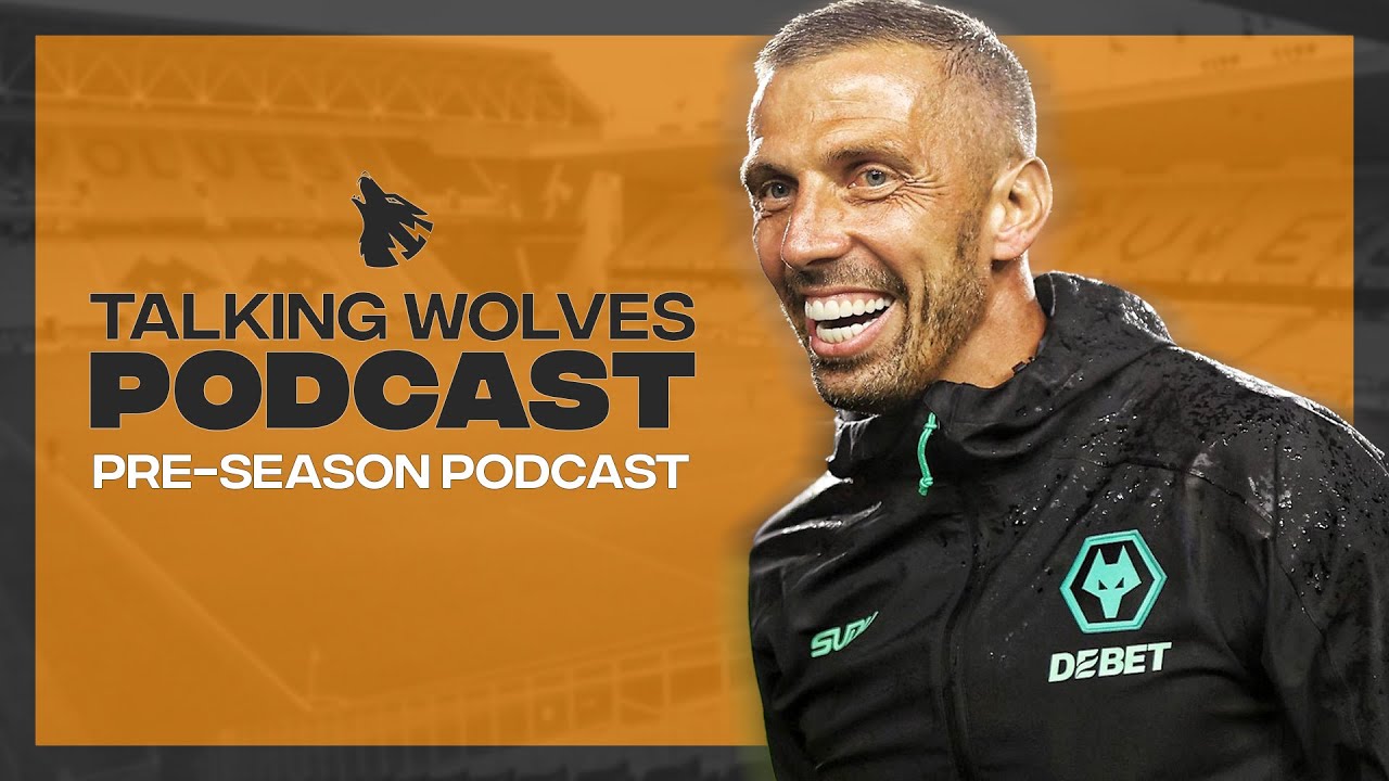 Pre-Season Podcast - Talking Wolves Podcast - YouTube
