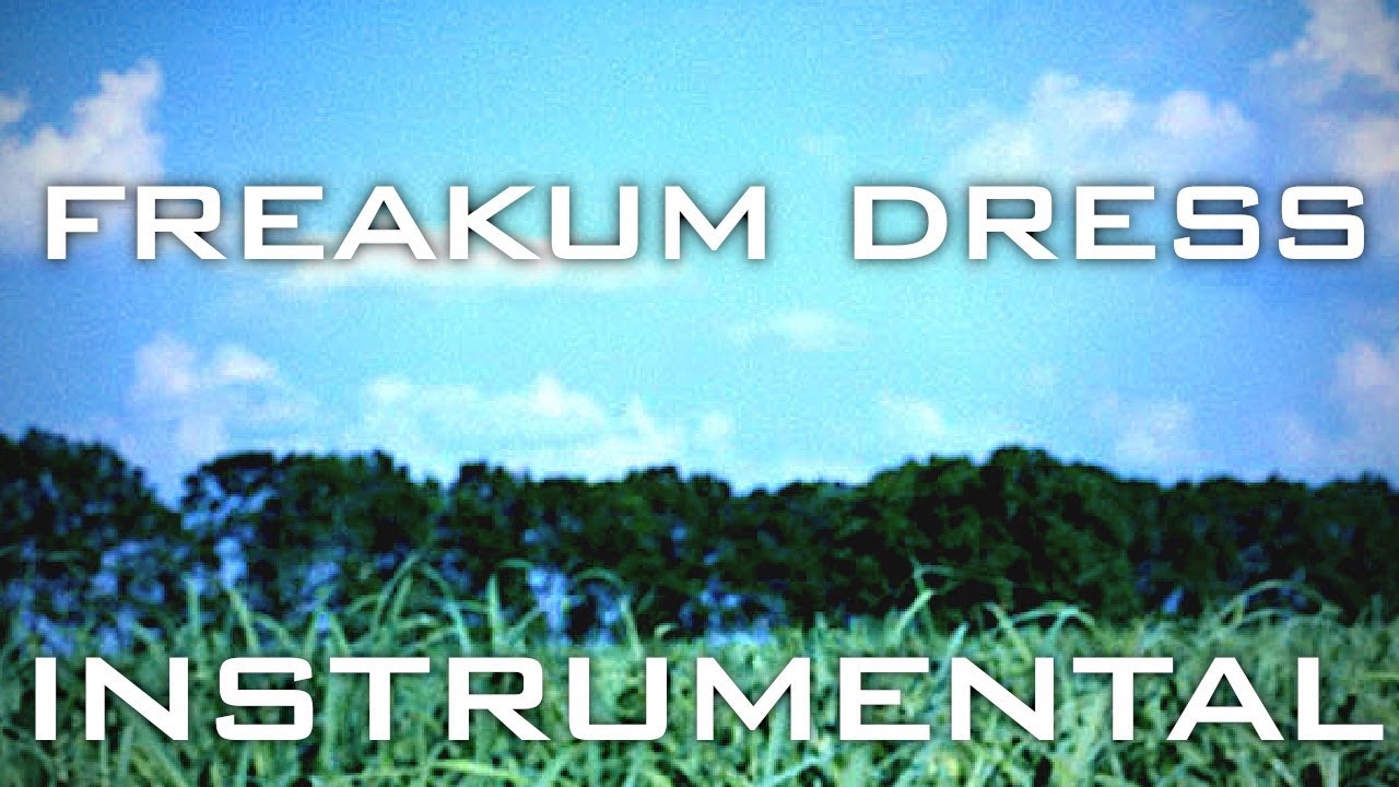 Freakum Dress (Instrumental w/ Background Vocals) - YouTube